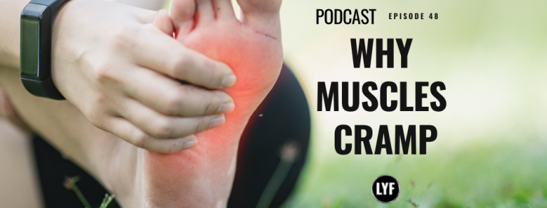 Why Muscles Cramp | Live Your Own Fit